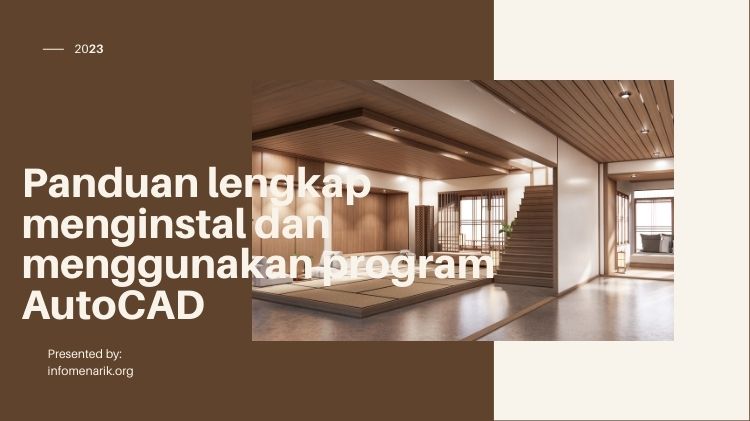 Panduan Menginstal dan Menggunakan Program AutoCAD